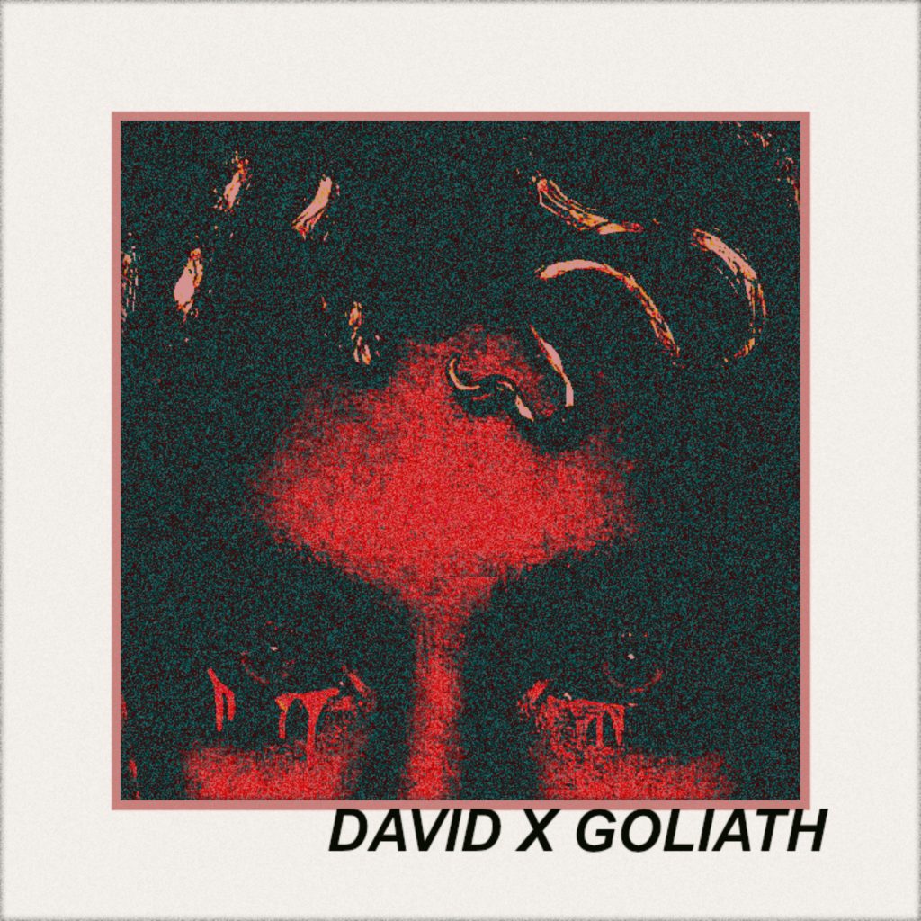 Discover DAVID X GOLIATH - HBT MAG